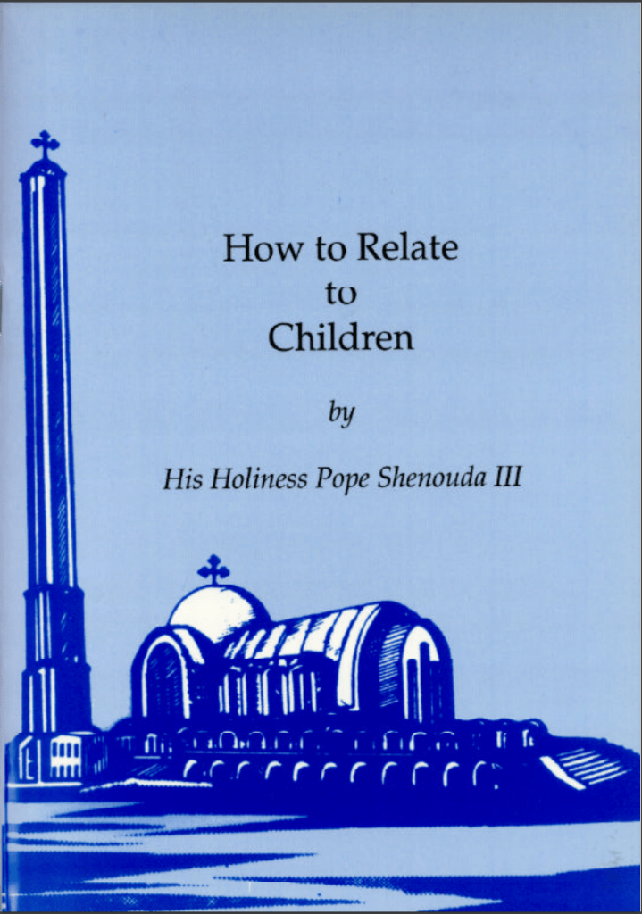 How to Relate to Children - Coptic Orthodox Archdiocese of Toronto